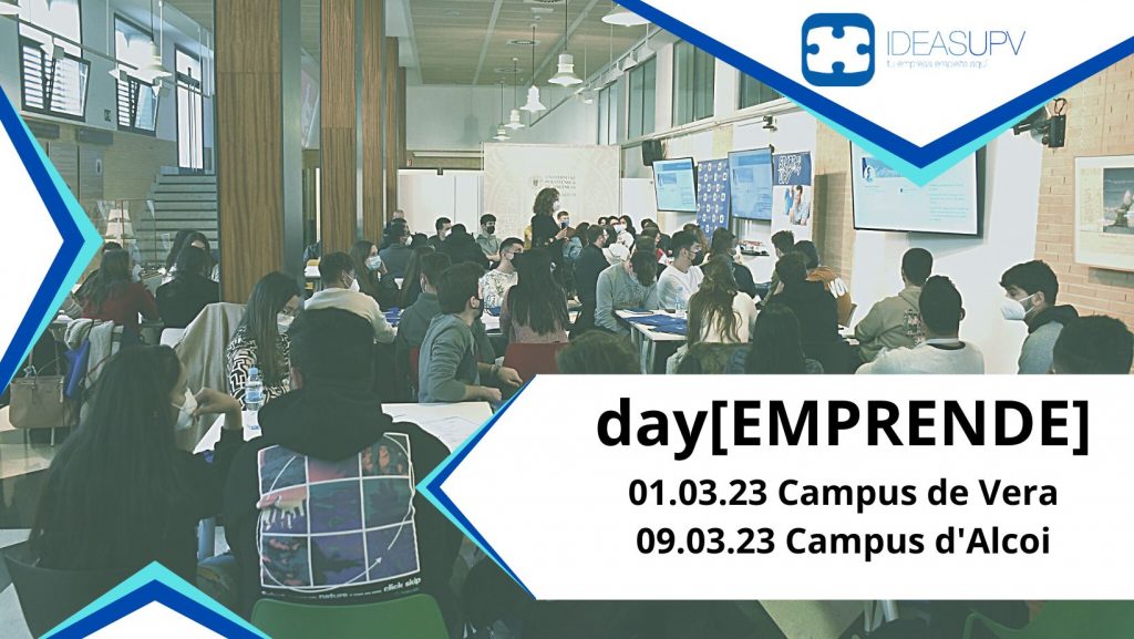 Vuelve el dayEMPRENDE al Campus de Vera y Alcoi | IDEAS | UPV