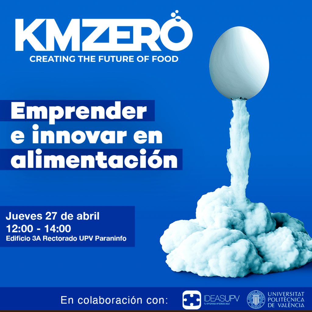 27 abril | Emprender e innovar en alimentación – KM ZERO Food ...