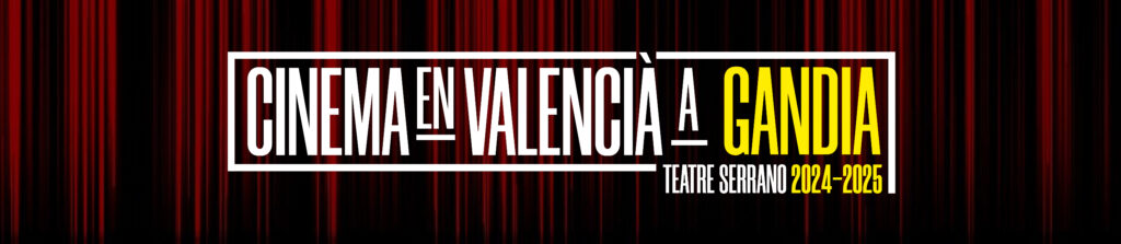 Cinema en Valencià a Gandia: del 27 de novembre al 15 de gener al ...